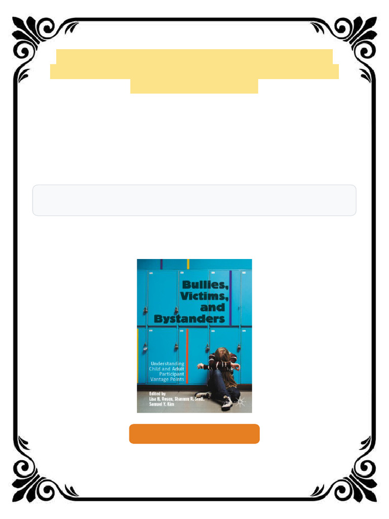 Bullies, Victims, and Bystanders: Understanding Child and Adult ...
