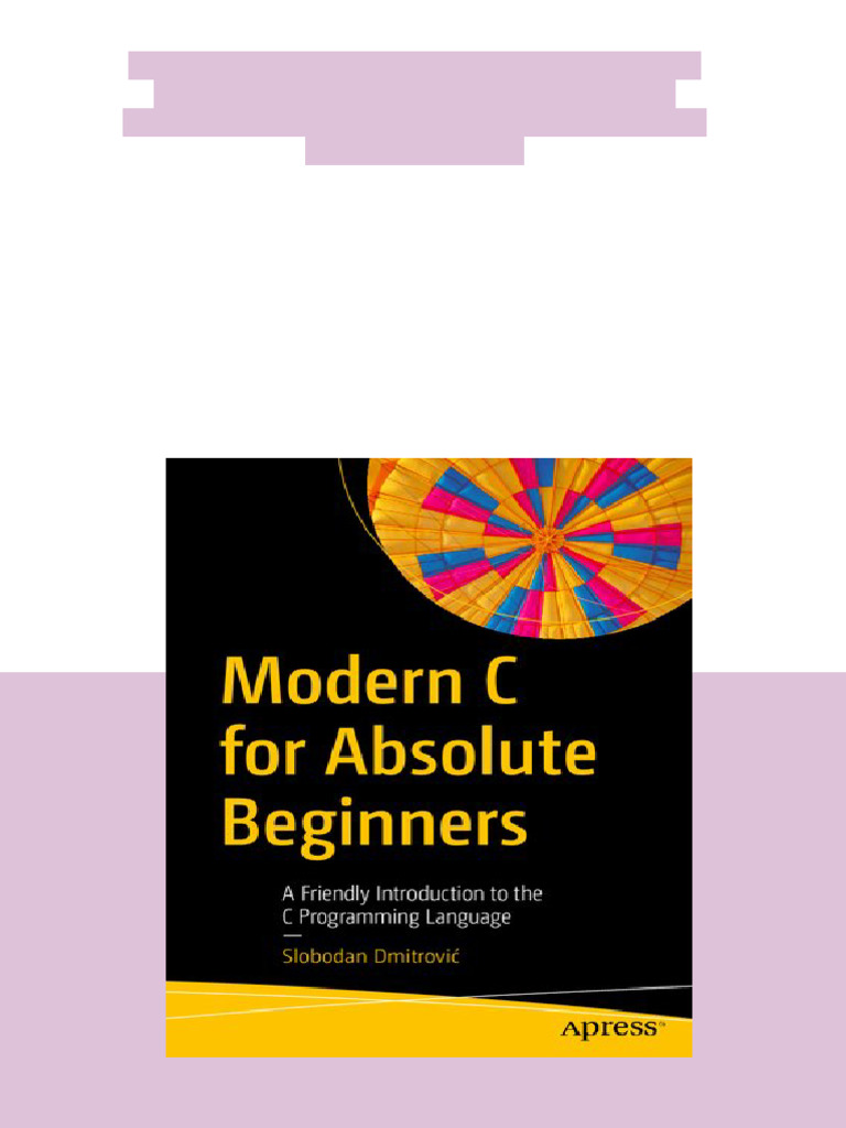(Ebook) Modern C for Absolute Beginners: A Friendly Introduction to the ...