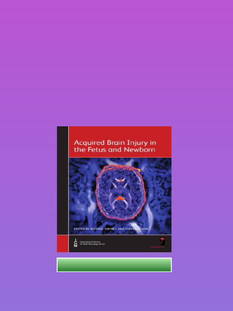 Acquired Brain Injury In The Fetus And Newborn 1st Edition Michael ...