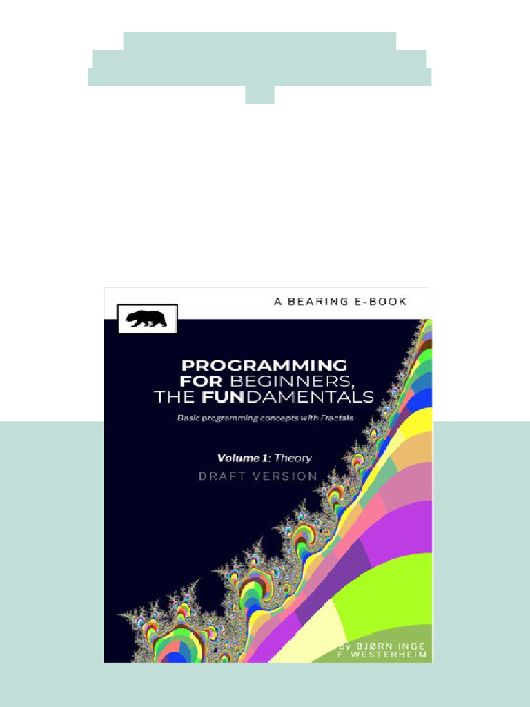 (Ebook) Programming for beginners The fundamentals:Basic introduction to programming concepts ...
