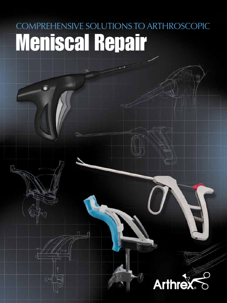 Meniscal Repair Solutions Overview | PDF | Surgical Suture
