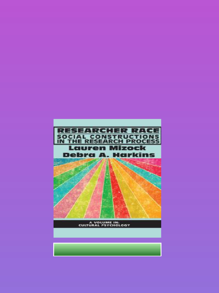 Researcher Race Social Constructions In The Research Process 1st Edition Lauren Mizock Debra ...
