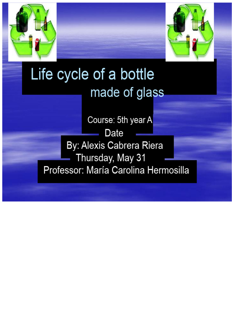 Life Cycle of a Glass Bottle | PDF