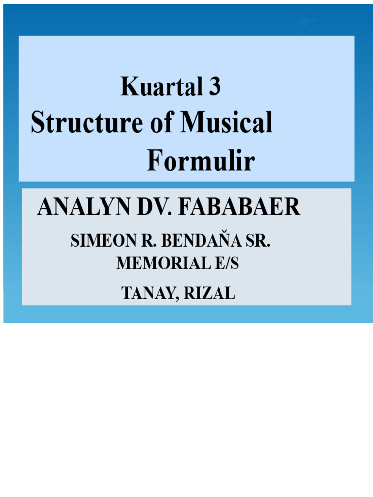 MAPEH 6 - MUSIK PPT Q3 W2 - Struktur Bentuk Musik | PDF