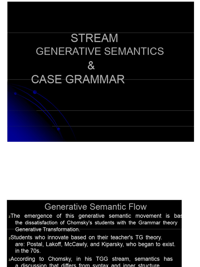 Generative Semantic Flow and Case Grammar [Compatibility Mode] | PDF | Predicate (Grammar) | Syntax