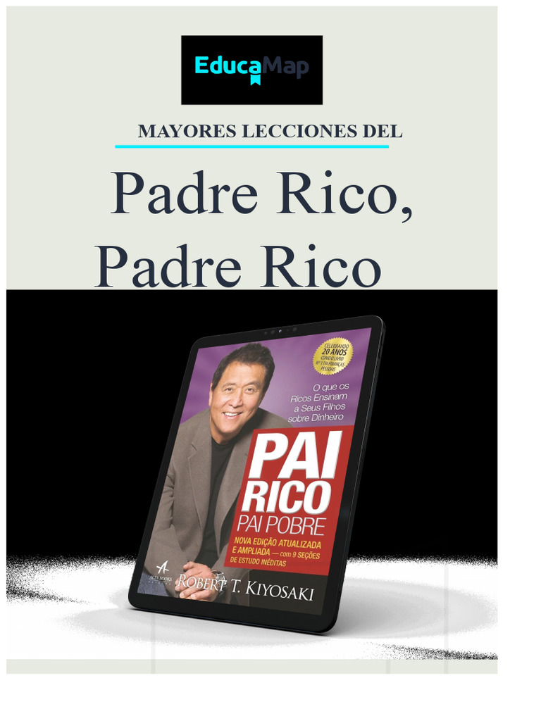 Lecciones Clave de "Padre Rico, Padre Pobre" | PDF | Inversiones ...