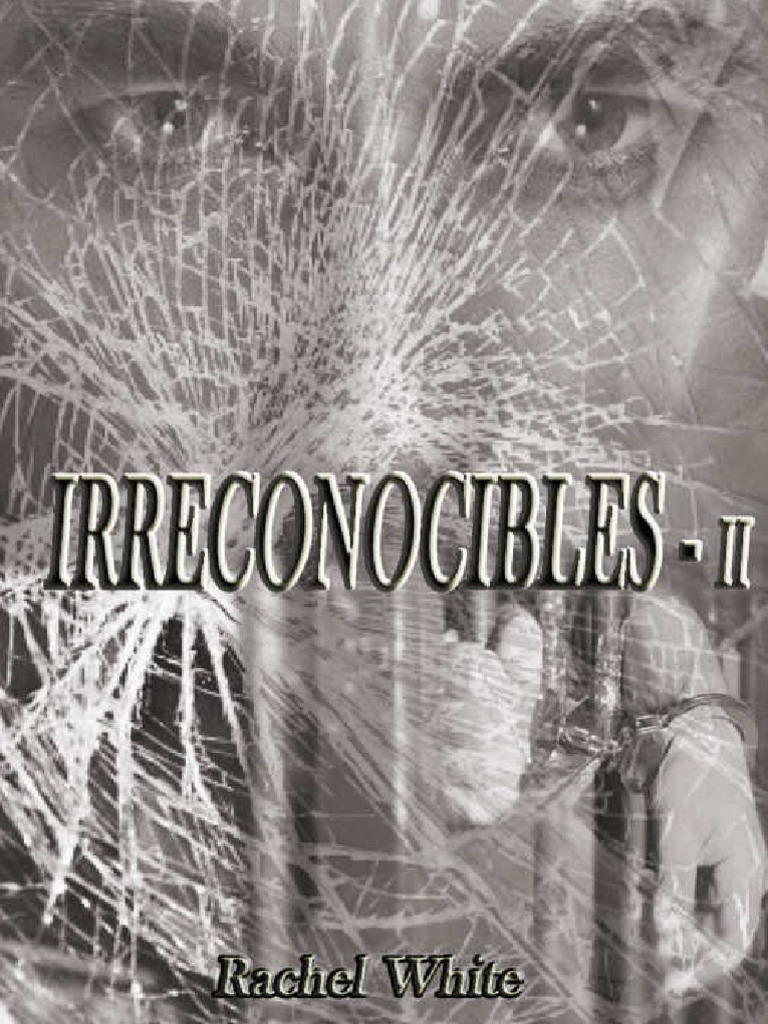 Irreconocibles - Rachel White | PDF | Amor | Prisión
