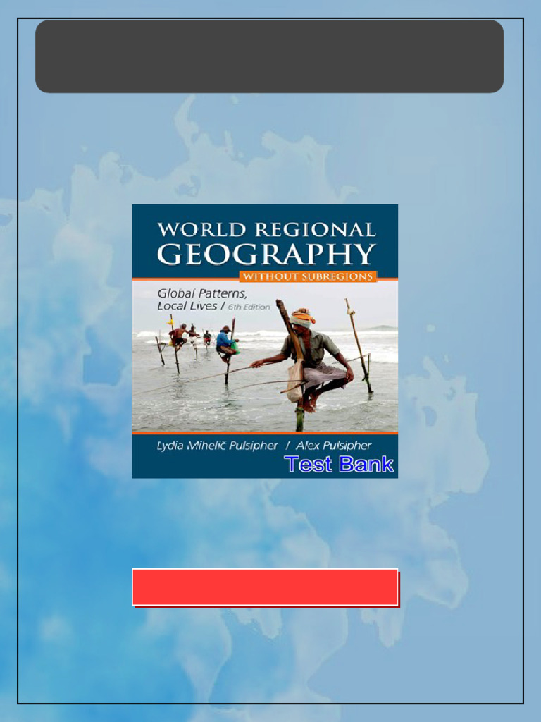 World Regional Geography without Subregions Global Patterns Local Lives ...