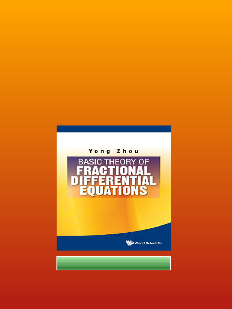 Basic Theory Of Fractional Differential Equations 1st Edition Yong Zhou ...