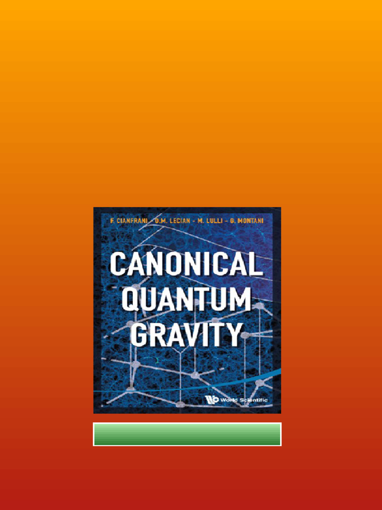 Canonical Quantum Gravity Fundamentals And Recent Developments 1st Edition Francesco Cianfrani ...
