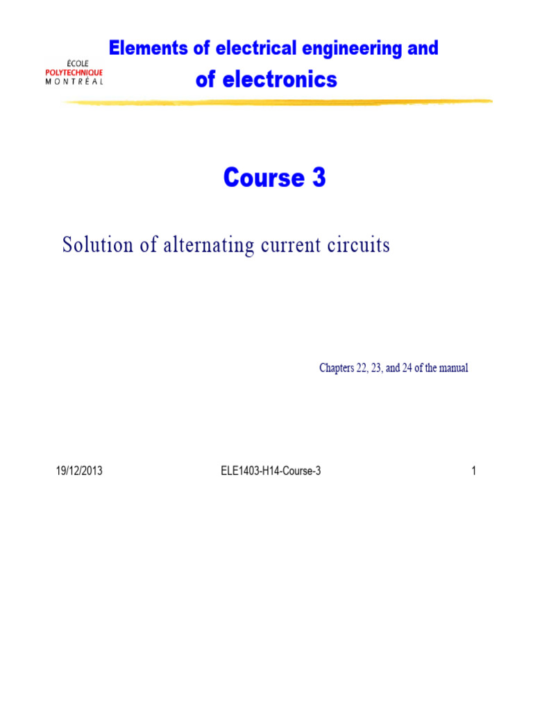 Elements of electrotechnics and electronics - Course 3 Resolution of circuits in alternating ...