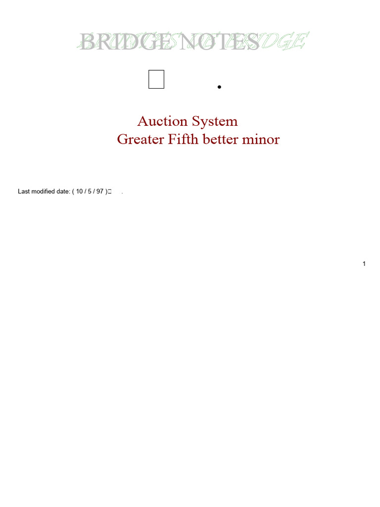 BRIDGE NOTES. Major Auction System Fifth Best Minor. Last Modification ...