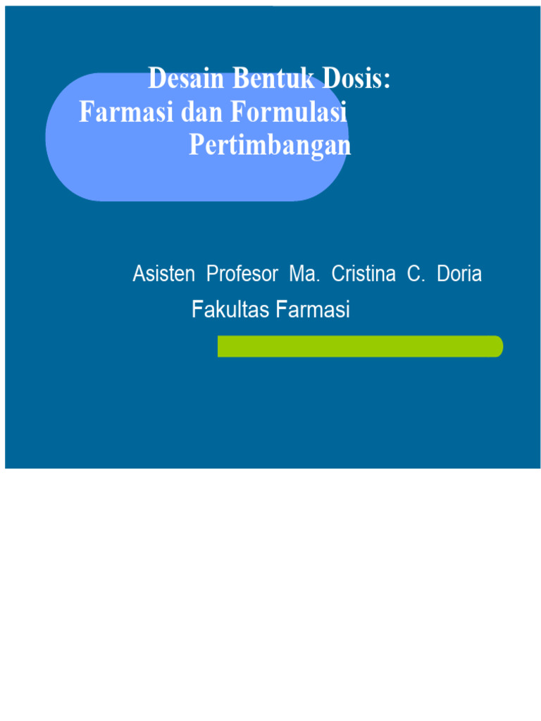Desain Bentuk Dosis Pertimbangan Farmasi dan Formulasi | PDF
