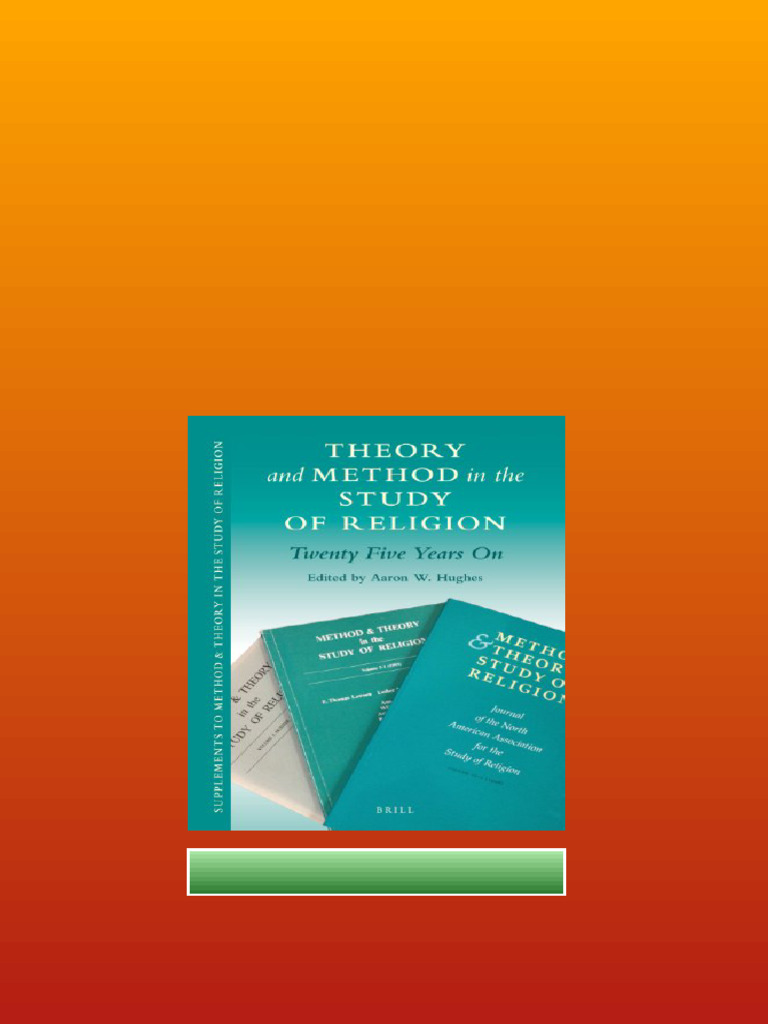 Theory And Method In The Study Of Religion Twenty Five Years On Aaron W Hughes digital version ...