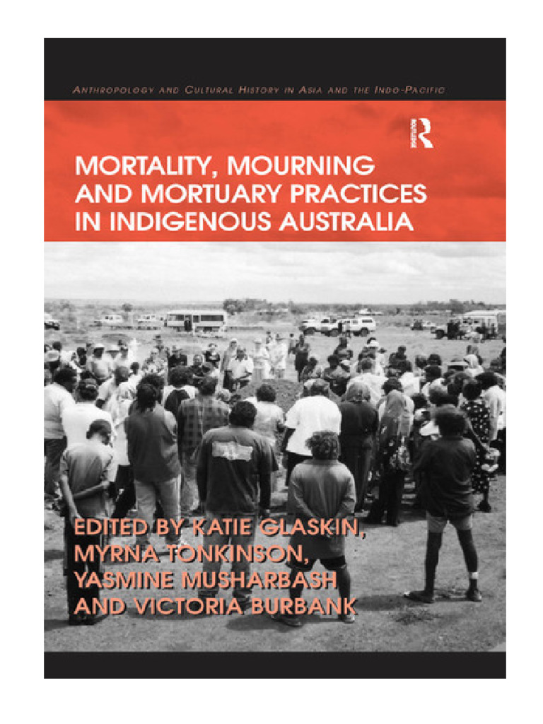 Mortality, Mourning and Mortuary Practices in Indigenous Australia ...