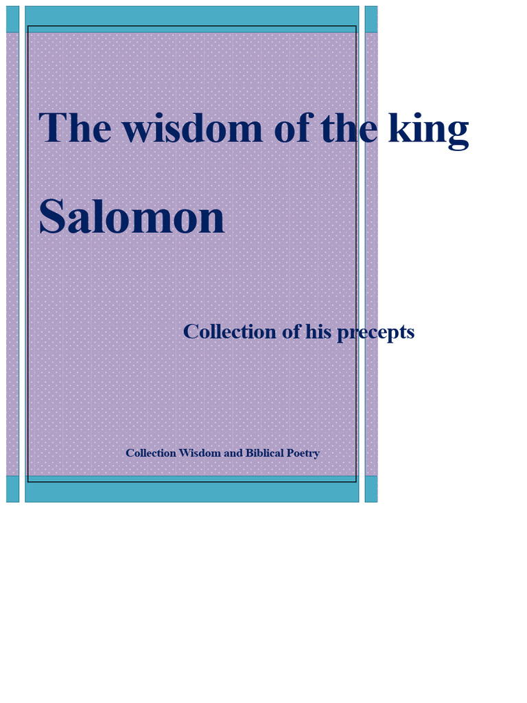 The Wisdom of King Solomon | PDF | Wisdom | Book Of Proverbs