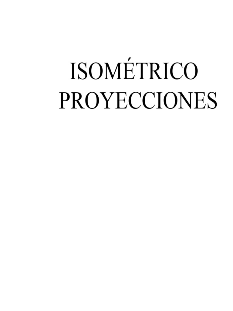 Proyecciones Isométricas: Guía Completa | PDF | Geometría | Formas ...