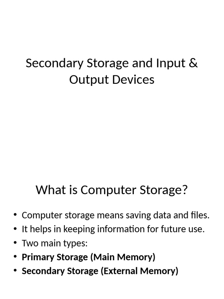 Understanding Secondary Storage & I/O Devices | PDF | Computer Data ...