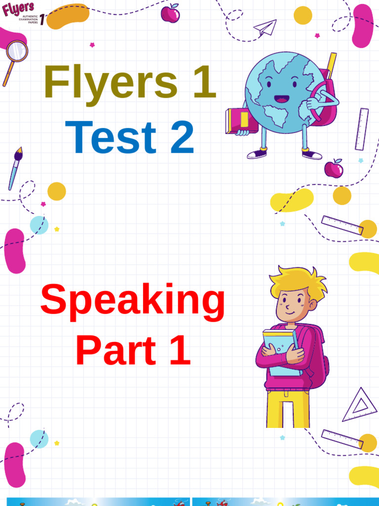 Flyers 1 Test 3 Speaking Part 1 2 3 4 | PDF
