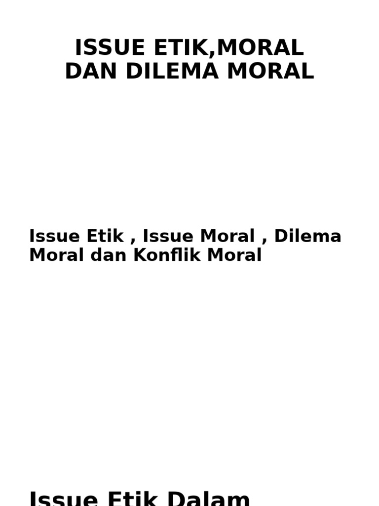 Issue Etik, Moral Dan Dilema Moral | PDF