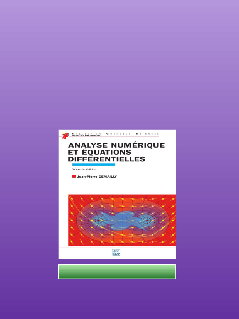 Analyse Numerique Et Equations Differentielles Demailly Jeanpierre digital download | PDF