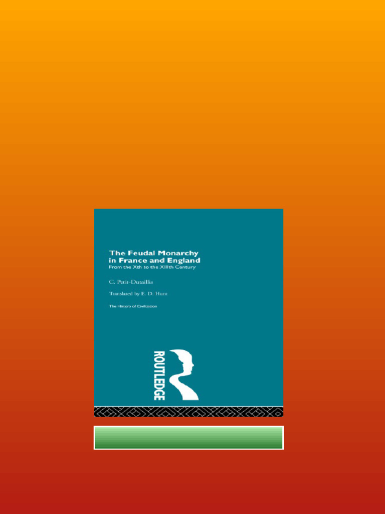 The Feudal Monarchy In France And England From The Xth To The Xiiith ...