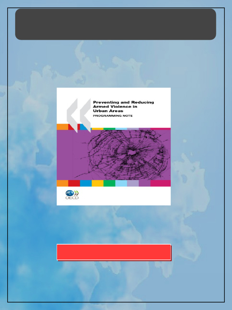Conflict and Fragility Preventing and Reducing Armed Violence in Urban ...