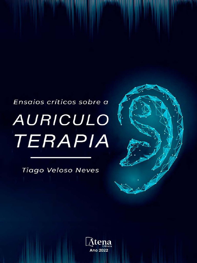 Ensaios Criticos Sobre A Auriculoterapia Tiago Veloso Neves 447 | PDF