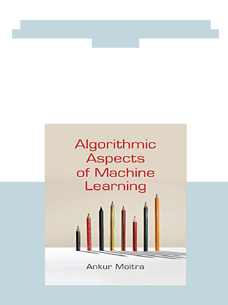 (Ebook) Algorithmic Aspects of Machine Learning by Ankur Moitra ISBN 9781316636008, 1316636003 ...