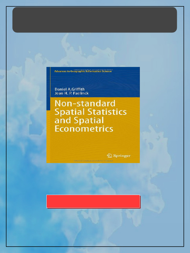 Non standard Spatial Statistics and Spatial Econometrics Daniel A. Griffith sample | PDF ...