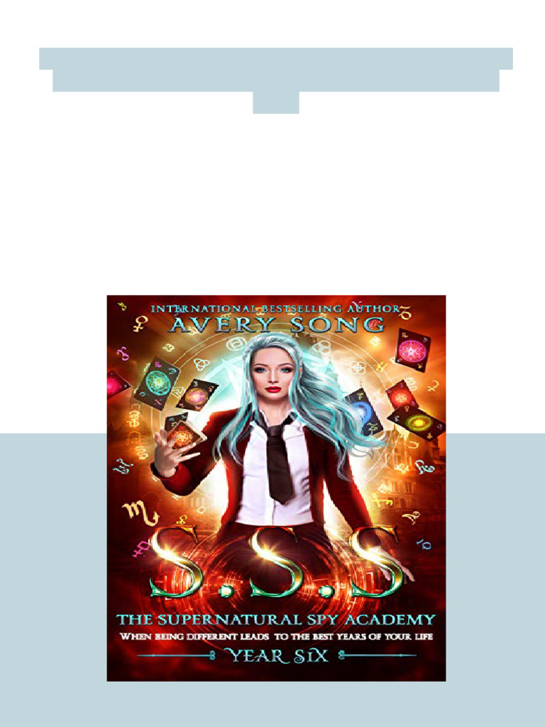 (Ebook) SSS: Year Six (The Supernatural Spy Academy #6) by Avery Song, Yumoyori Wilson sample | PDF
