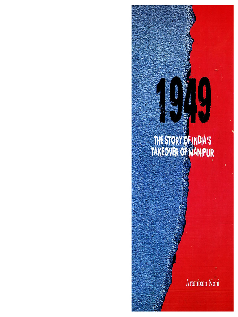 1949 - The Story of India's Takeover of Manipur - Arambam Noni | PDF