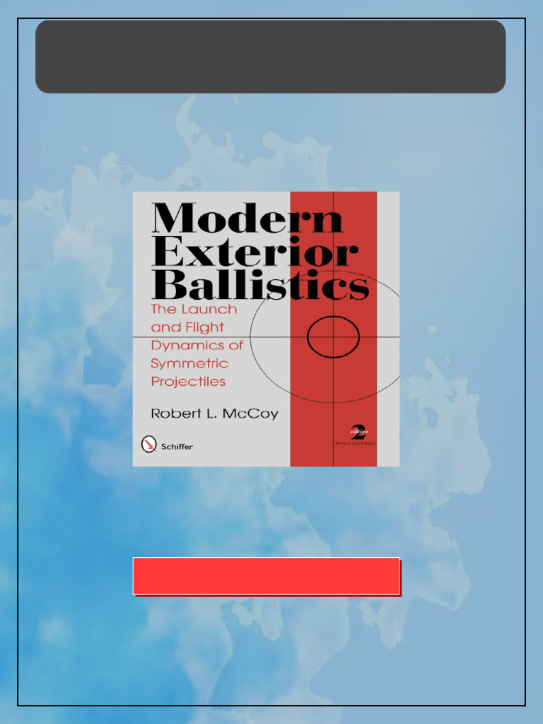 Modern Exterior Ballistics 2nd edition Edition Robert L. Mccoy digital download | PDF | Johannes ...