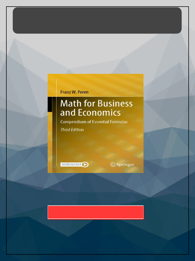Math for Business and Economics Compendium of Essential Formulas 3rd ...