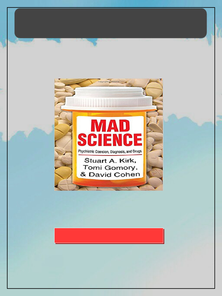 Mad Science Psychiatric Coercion Diagnosis and Drugs 1st Edition Stuart ...