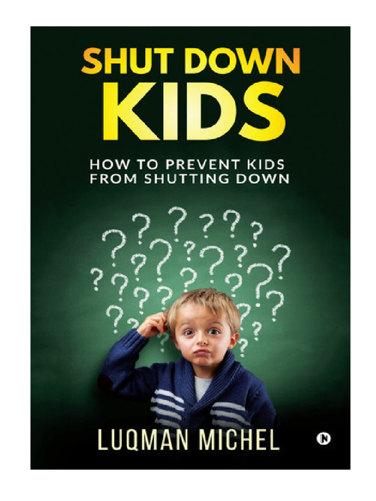 Shut Down Kid: How to prevent kids from shutting down | PDF | Project ...
