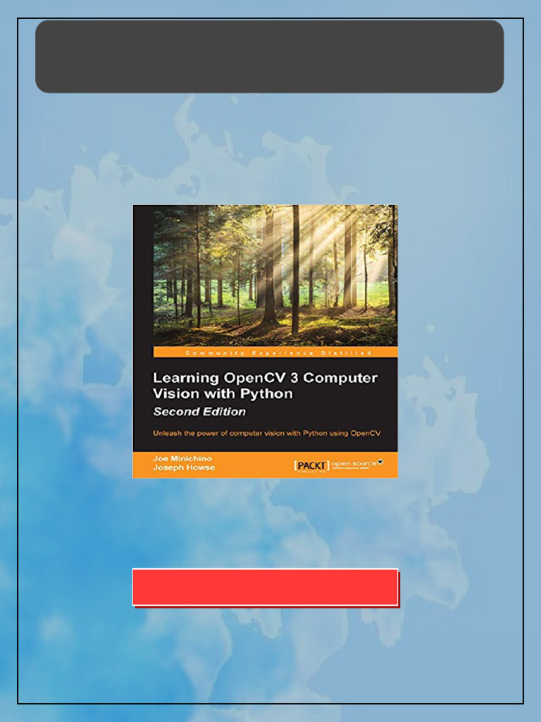Learning Opencv 3 Computer Vision with Python 2nd Edition Joe Minichino Complete Edition | PDF ...