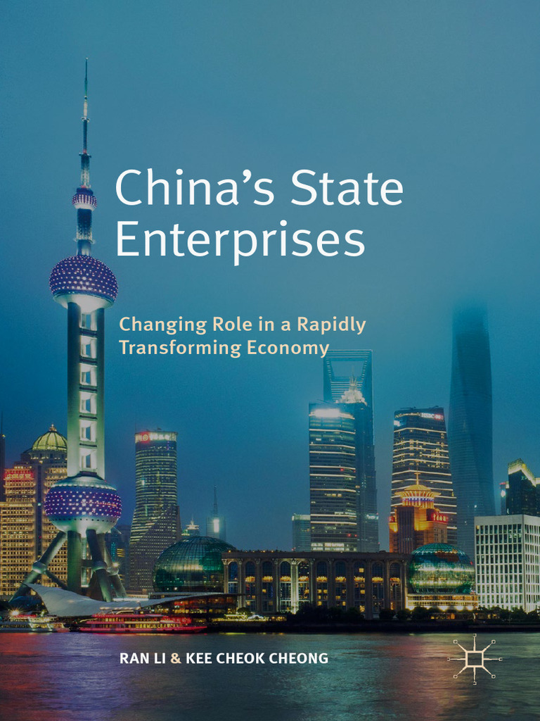 China's State Enterprises - Changing Role in A Rapidly Transforming ...