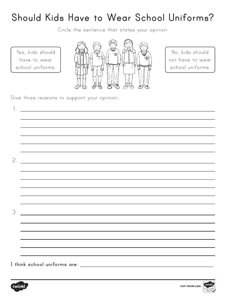 Should Kids Have To Wear School Uniforms Opinion Writing Template | PDF