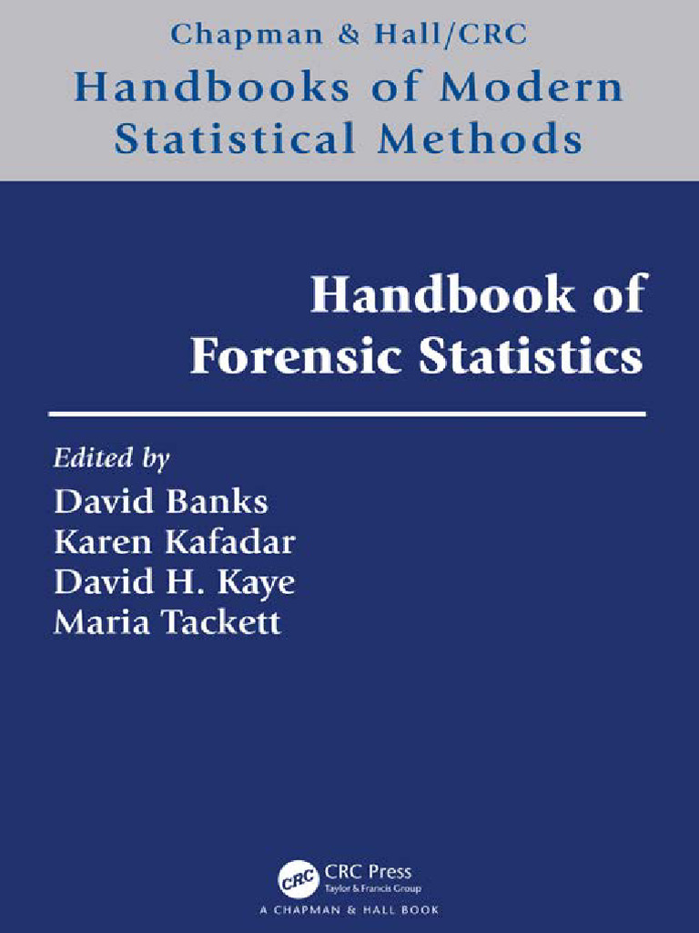 Handbook of Forensic Statistics (Chapman HallCRC Handbooks of Modern ...