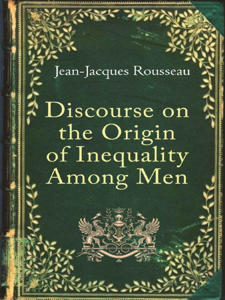 Discourse On The Origin of Inequality Among Men (Jean-Jacques Rousseau ...