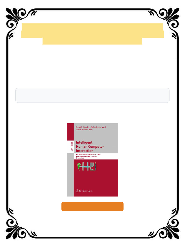 Intelligent Human Computer Interaction 9th edition by Patrick Horain, Catherine Achard, Malik ...