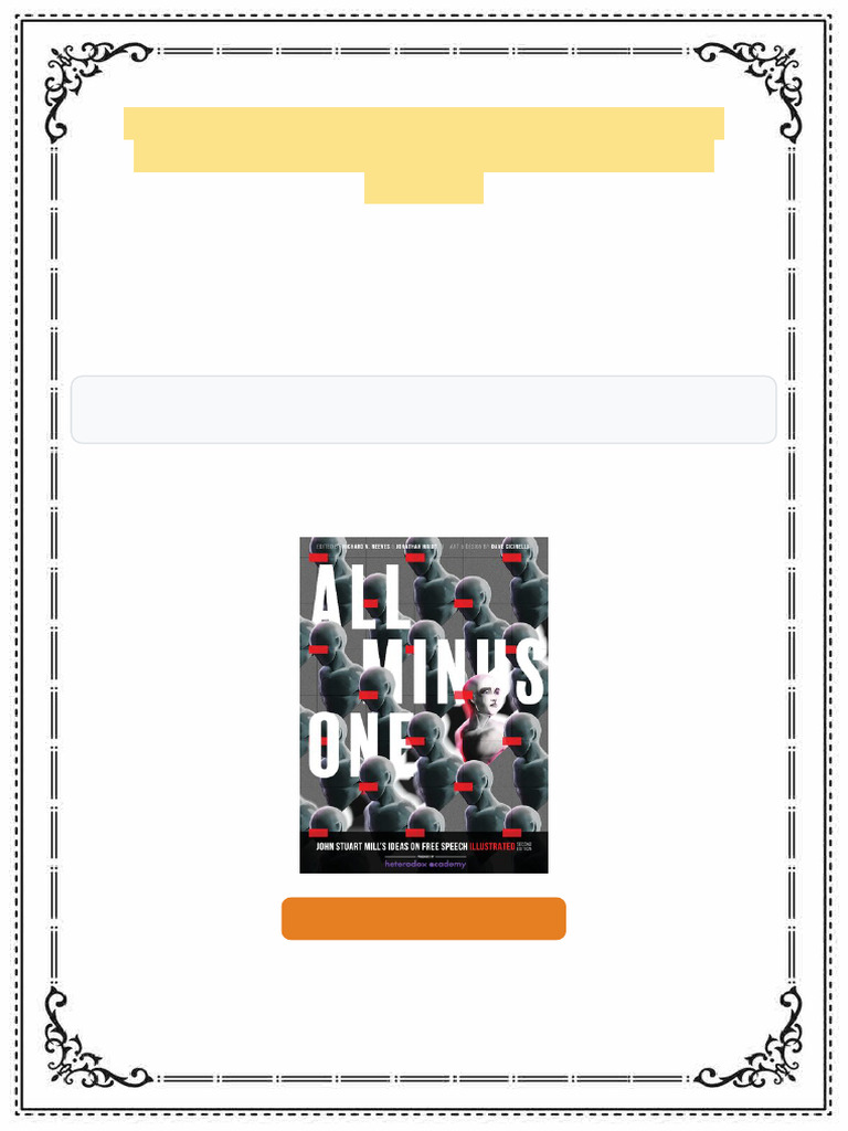 All Minus One: John Stuart Mill's Ideas on Free Speech Illustrated 2nd ...