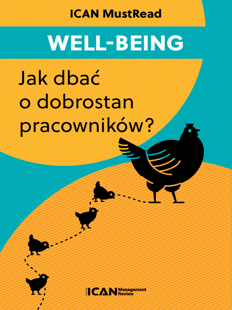 Ican Mustread Wellbeing Jak Dbac o Dobrostan Pracownikow | PDF