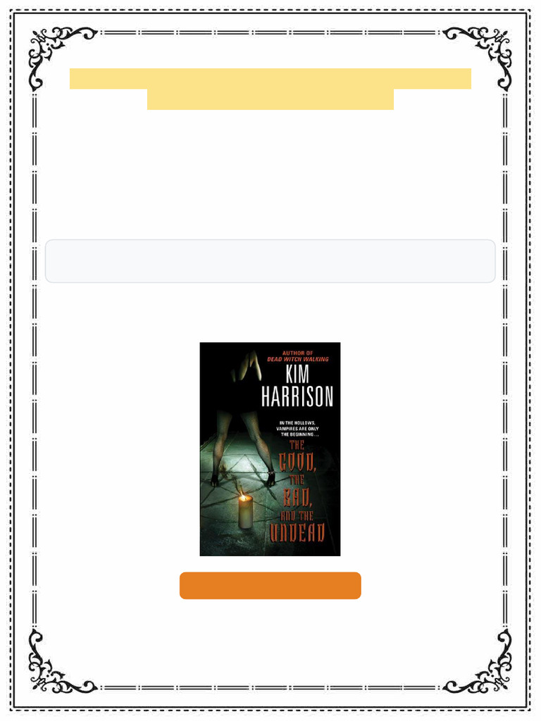 The Good the Bad and the Undead The Hollows 02 2005 1st Edition Kim Harrison pdf available | PDF