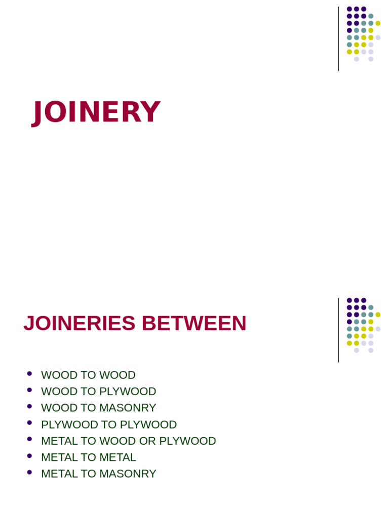 JOINERY Presentation | PDF | Stress (Mechanics) | Woodworking