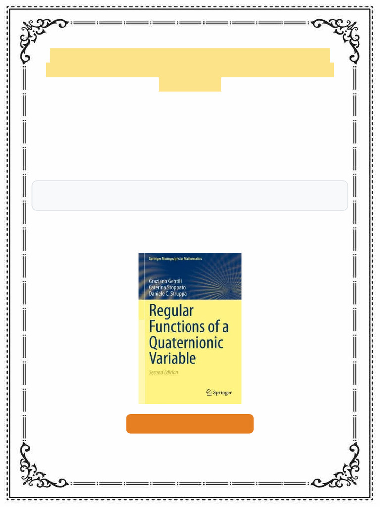 Regular Functions of a Quaternionic Variable 2nd Edition Graziano ...