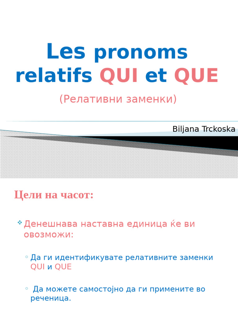 7 Odd Les Pronoms Relatifs QUI Et QUE | PDF
