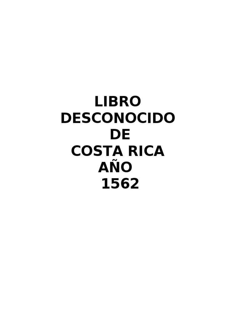 Libro Desconocido de Costa Rica Año 1562 | PDF | Costa Rica | Genealogía