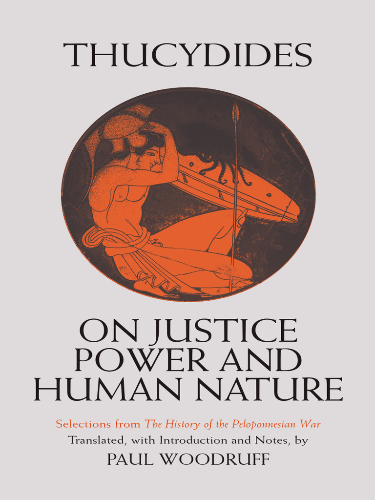 Thukydides_Woodruff, Paul - On Justice, Power, And Human Nature_ the ...
